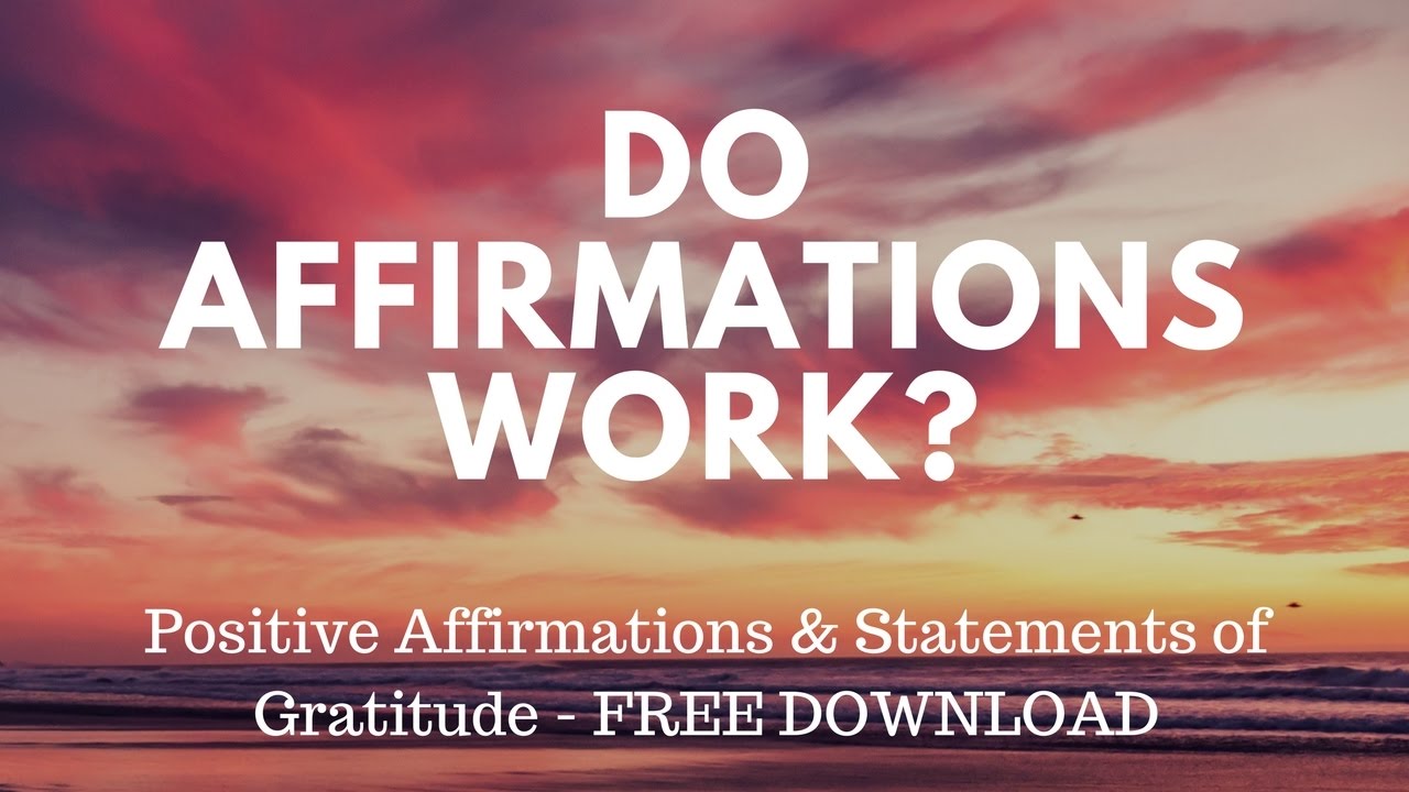 Do Affirmations Work Free Positive Affirmations Statements Of do-affirmations-work-free-positive-affirmations-statements-of