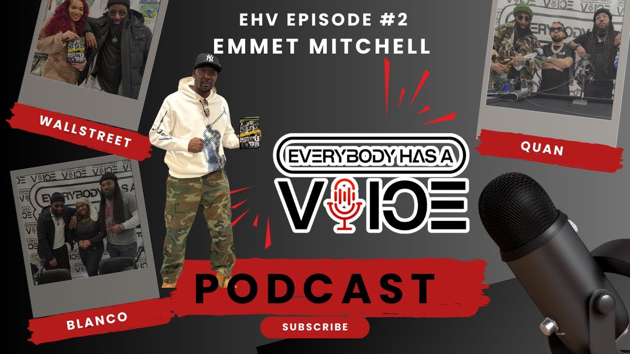 EVERYBODY HAS A VOICE PODCAST EPISODE #2 EMMET MITCHELL - YouTube