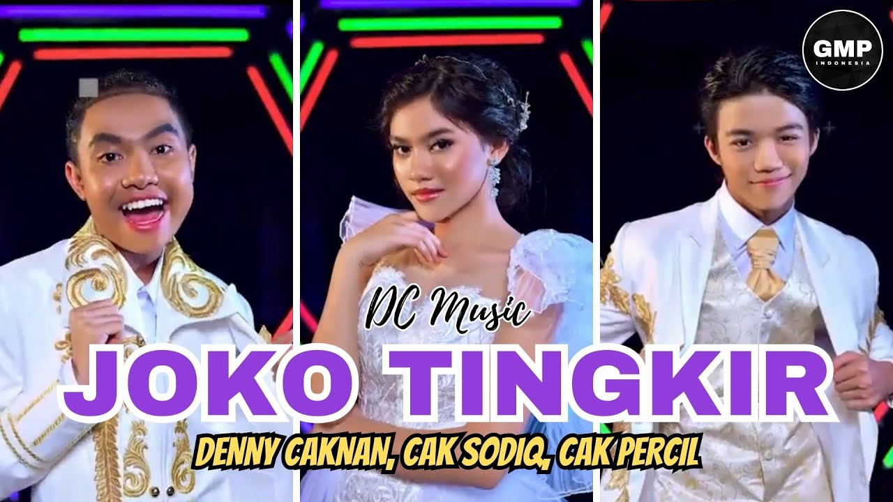 JOKO TINGKIR - Denny Caknan, Cak Sodiq, Cak Percil (Video Lirik) - YouTube