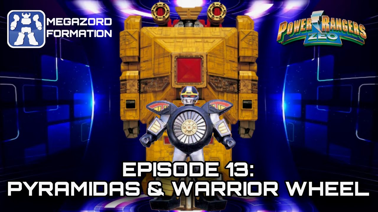 MEGAZORD FORMATION Episode 13: PYRAMIDAS and WARRIOR WHEEL - YouTube