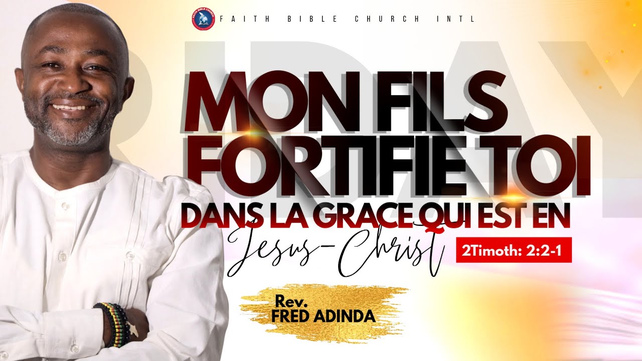 MON ENFANT FORTIFIE TOI DANS LA GRACE QUI EST EN JESUS-CHRIST ( REV ...