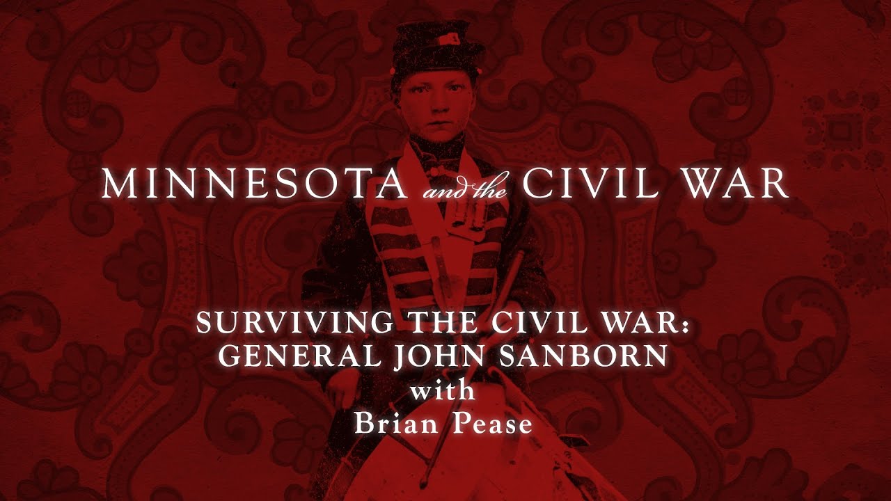 Surviving the Civil War: General John Sanborn with Brian Pease - YouTube