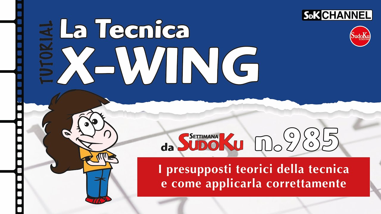 TUTORIAL – Tecnica X-WING (Sudoku n.20 di Settimana Sudoku 985) - YouTube