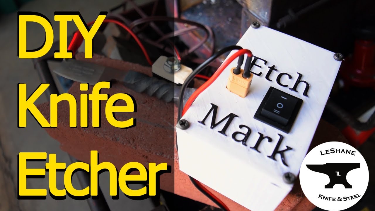 DIY KNIFE ETCHER / MARKER - Making an Electro Etcher for Logos - YouTube