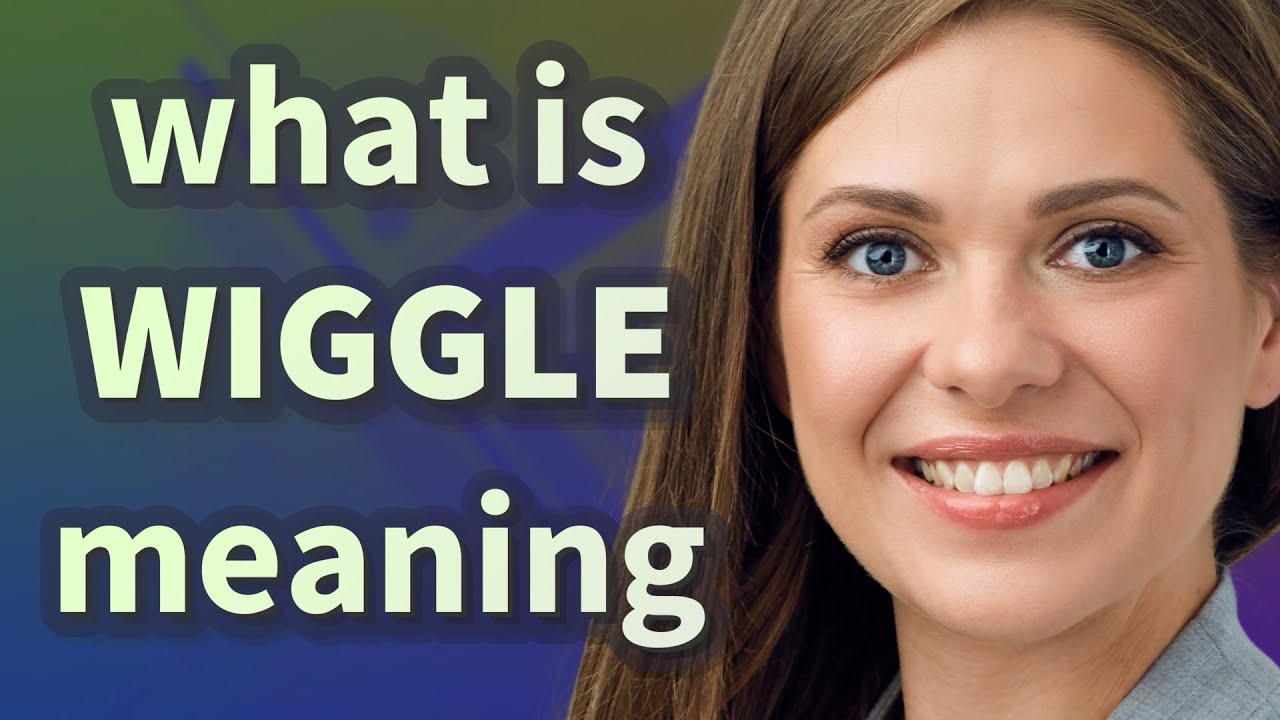 Wiggle Meaning Of Wiggle YouTube wiggle-meaning-of-wiggle-youtube