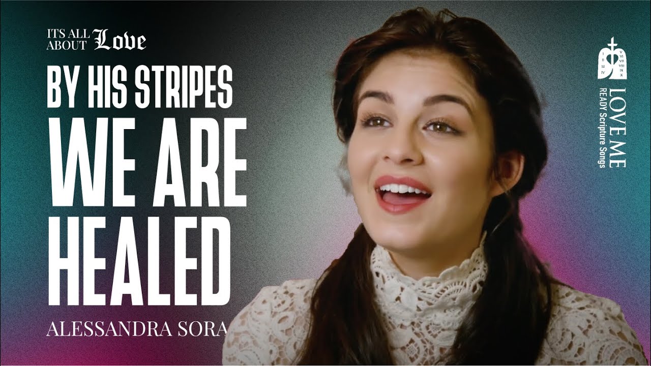 By His Stripes We Are Healed. Christian song by Alessandra Sorace ...