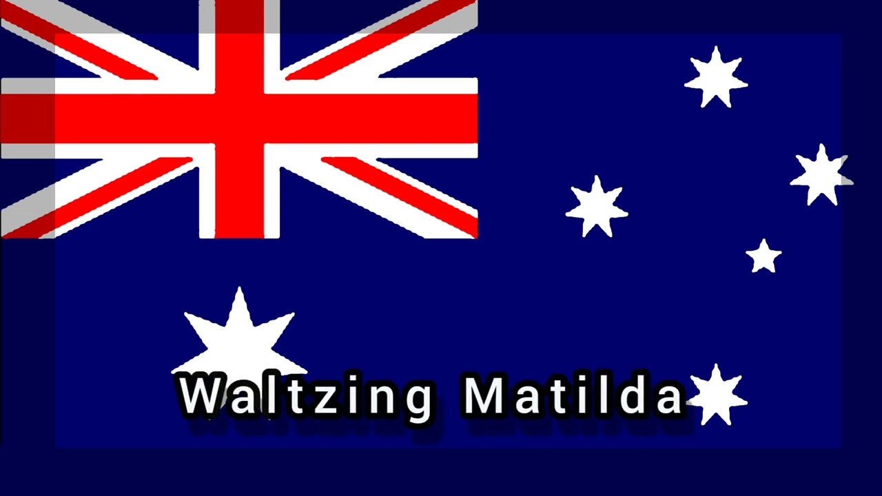 "Waltzing Matilda" Australian Patriotic Song - YouTube