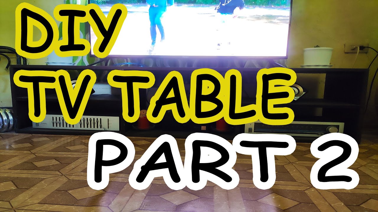 DIY TV Table PART 2 - YouTube