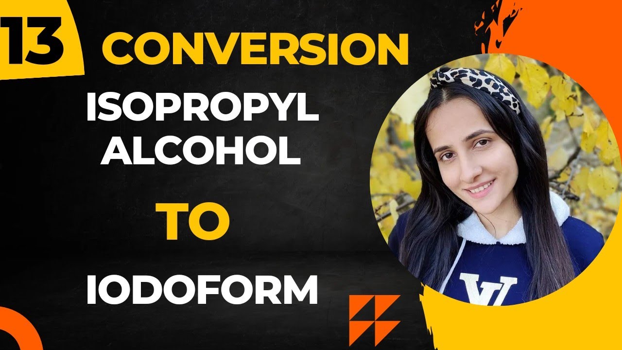 13) Convert Isopropyl Alcohol to Iodoform| Organic chemistry ...