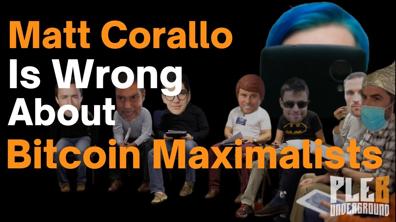 Why Matt Corallo is WRONG About Bitcoin Maximalists - YouTube