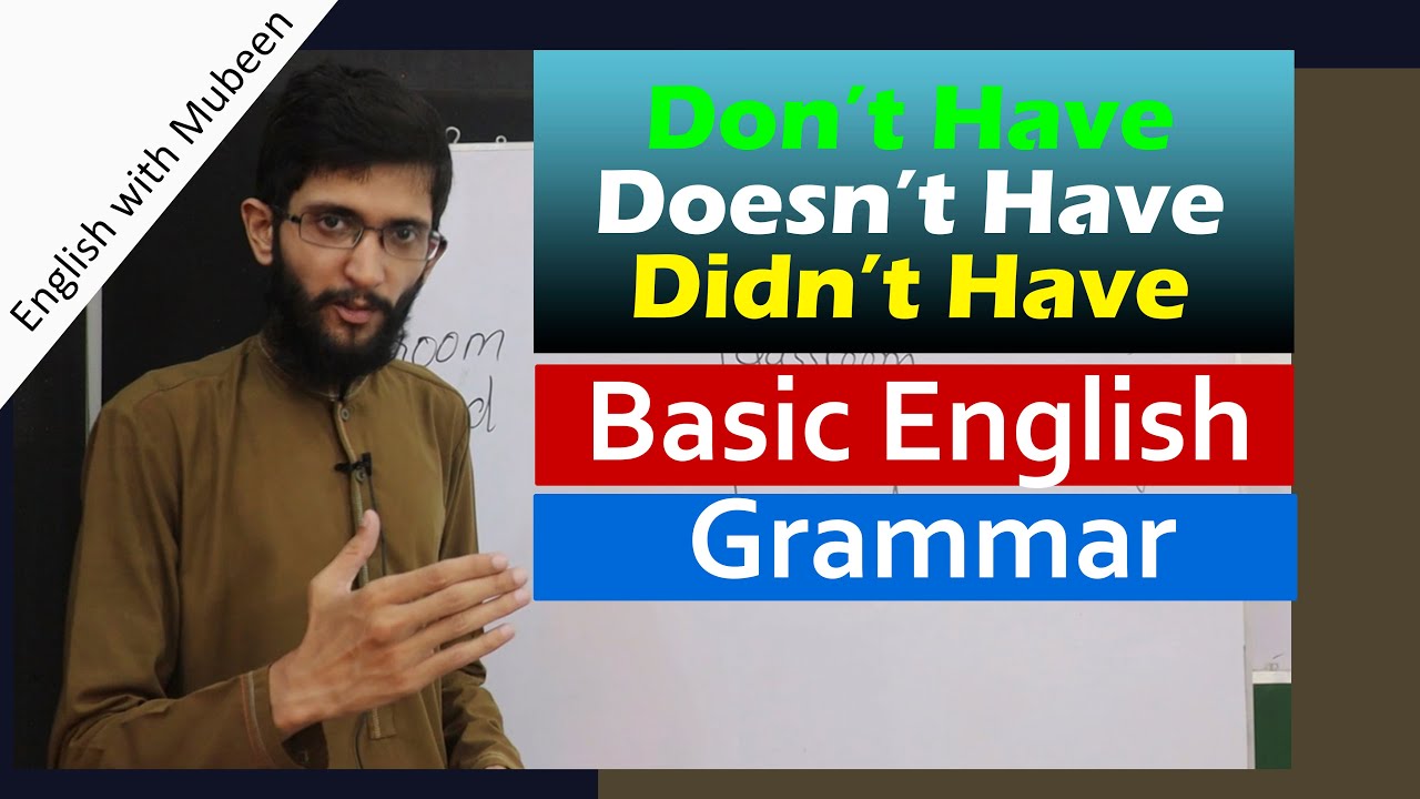 Use of Don't Have/ Doesn't Have/ Didn't Have |English with Mubeen ...