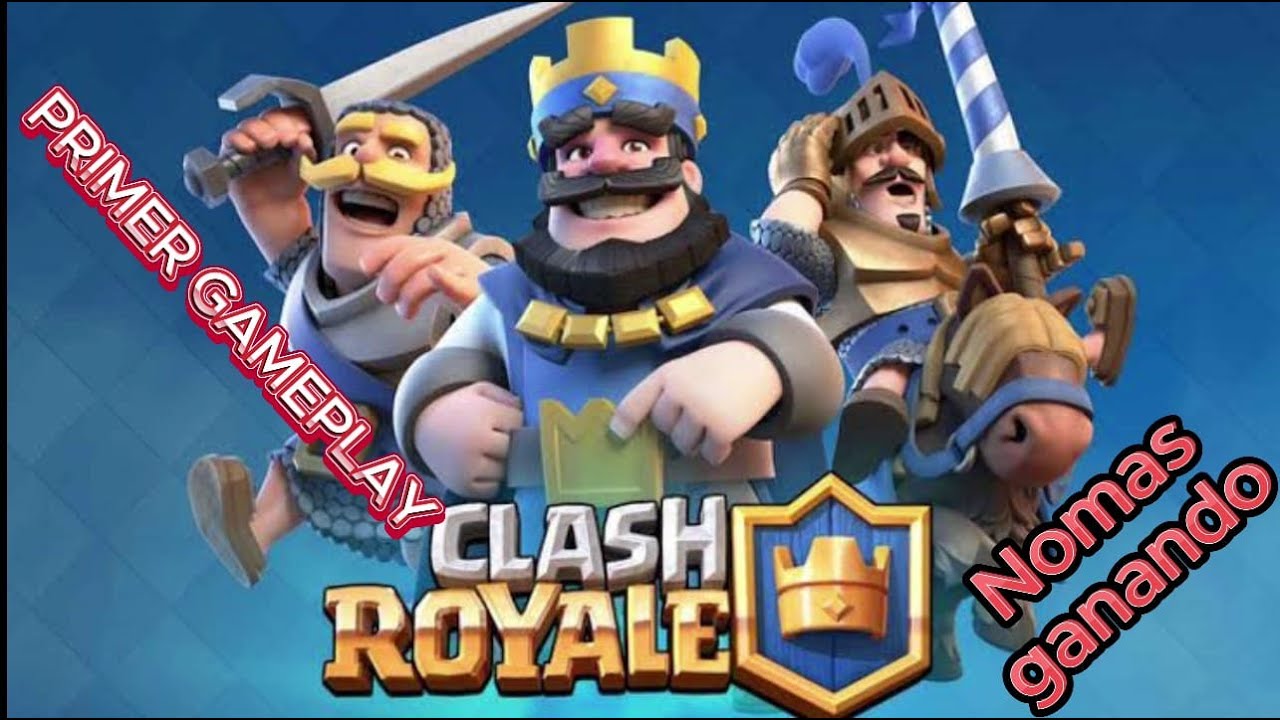 Clash Royale primer gameplay - YouTube