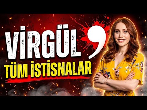 8 DAKİKADA VİRGÜL TÜM İSTİSNALAR