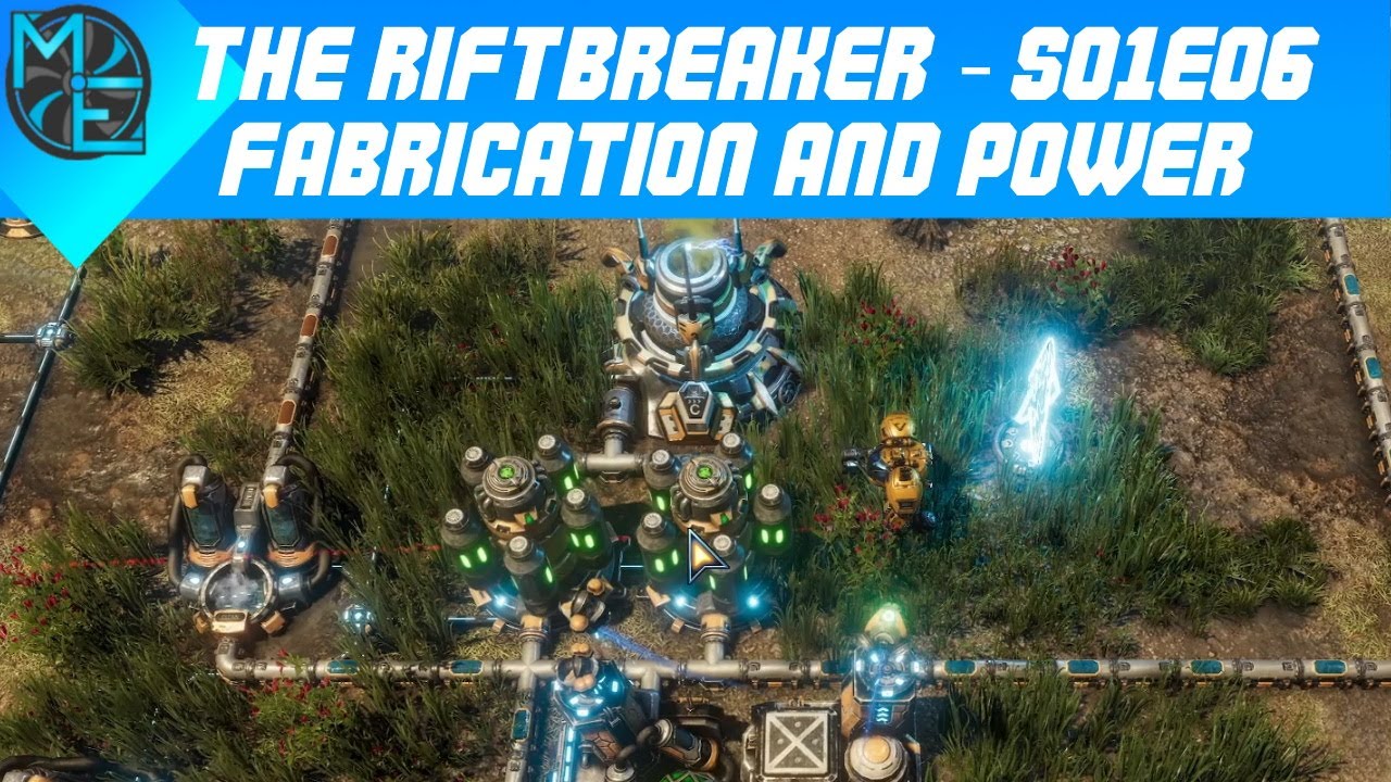 Riftbreaker - S01E06 - Fabrication and Power - YouTube