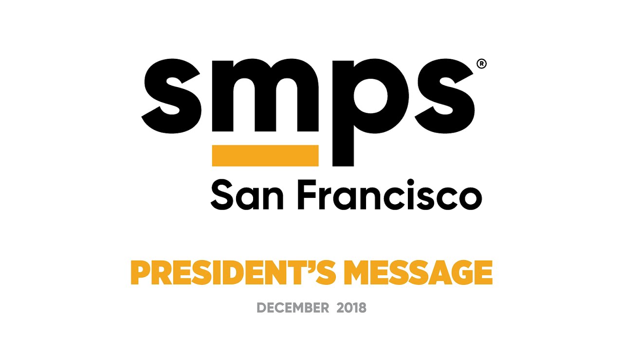 SMPS SF President's Message - December 2018 - YouTube