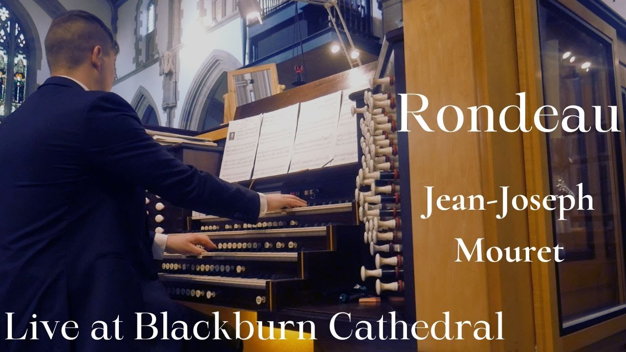 Rondeau - Jean Joseph Mouret - Live at Blackburn Cathedral - YouTube