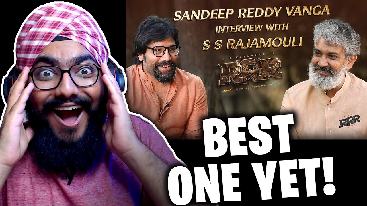 Sandeep Reddy Vanga RRR Interview with SS Rajamouli REACTION - YouTube