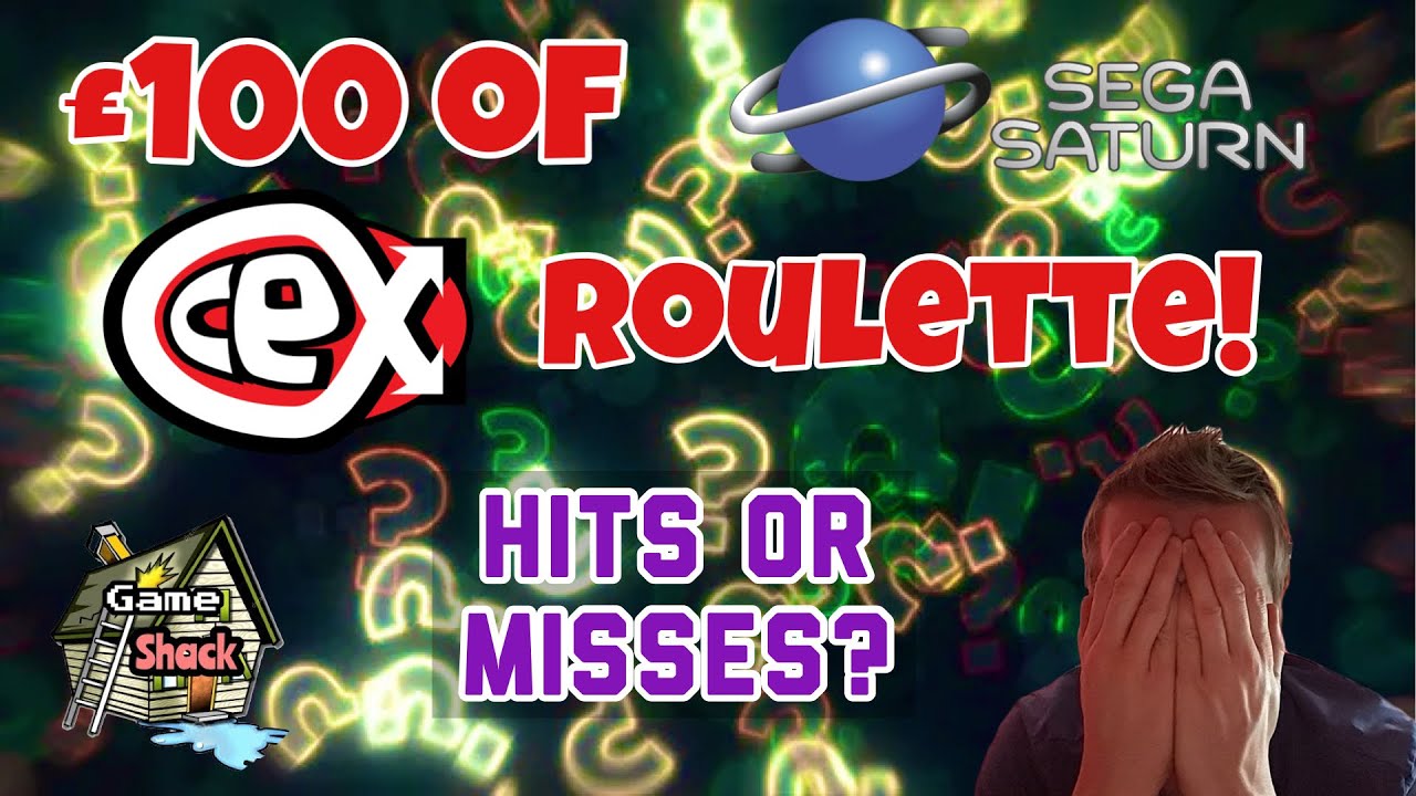 CEX Saturn Roulette! #7 £100 of games! - YouTube
