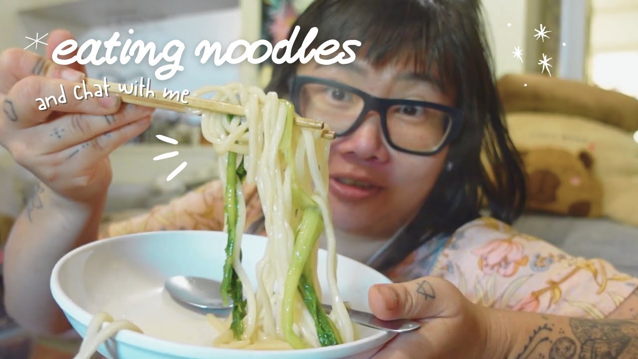let's chat and eat noodles! - YouTube