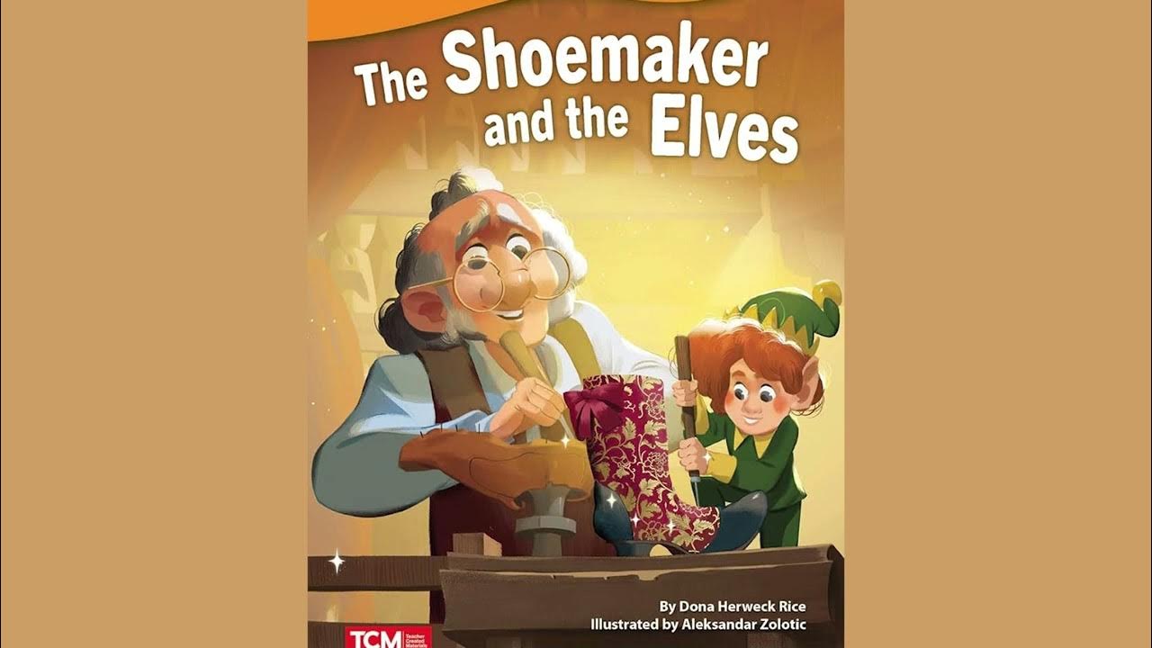 The Elves and the shoemaker child story written by Brothers Grimm ...