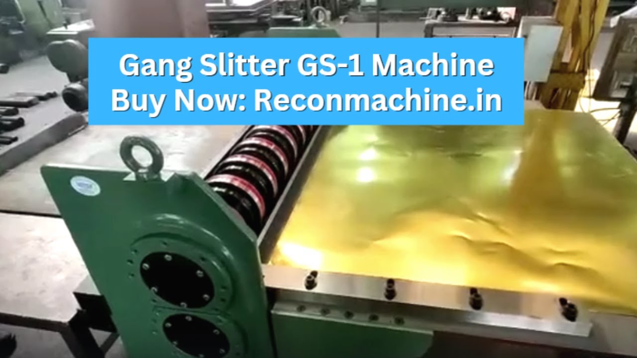 Gang Slitter GS-1 Machine for Sale | Manufacturer & Supplier | Recon ...