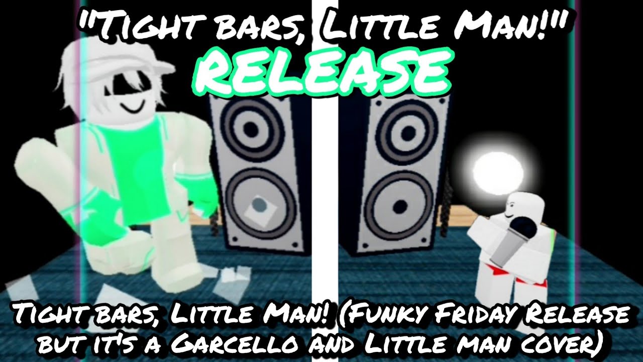 Tight bars, Little Man! (Funky Friday Release but it's a Garcello and ...