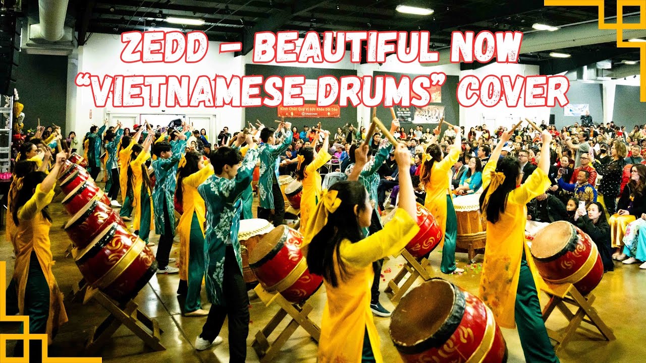 Vietnamese Drumming Performance to Zedd - Beautiful Now at UVSA Tet ...