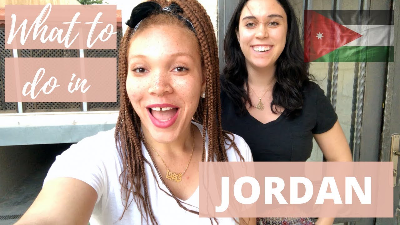 What To Do In Jordan // Study Abroad Prespective - YouTube