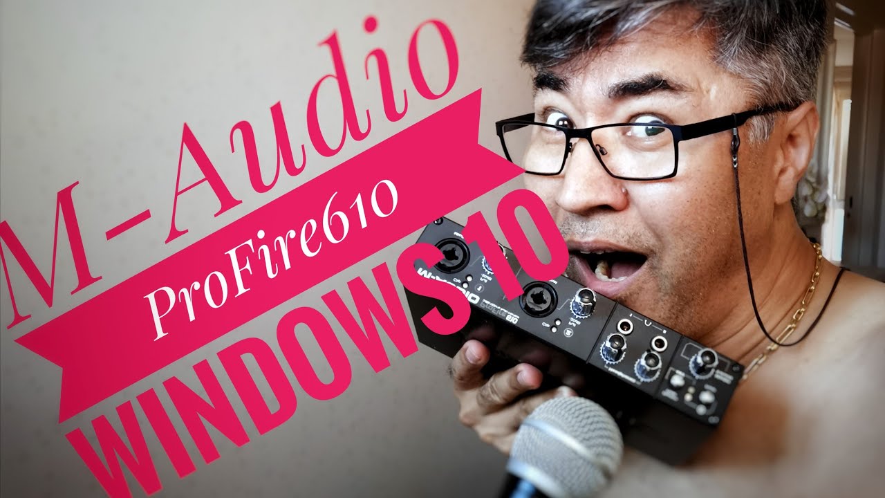 Installing M-AudioProFire 610 On Windows10 - YouTube
