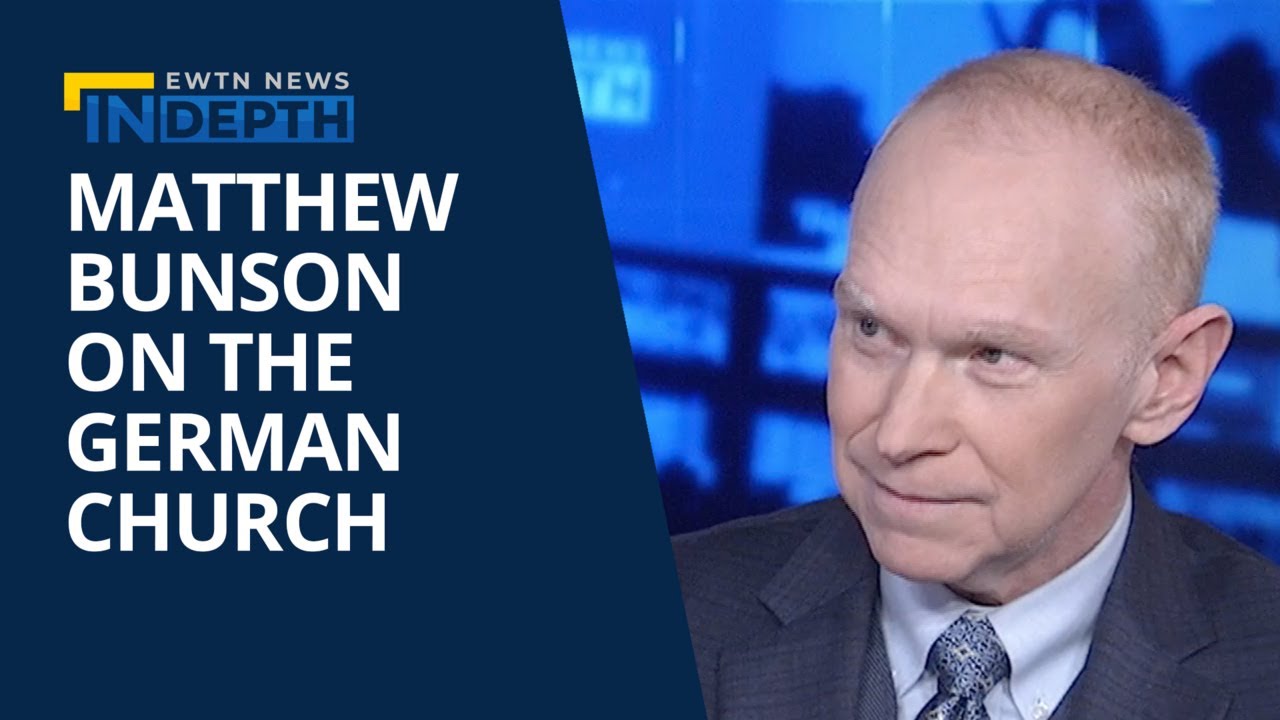 Matthew Bunson on the Catholic Church & Germany | EWTN News In Depth ...