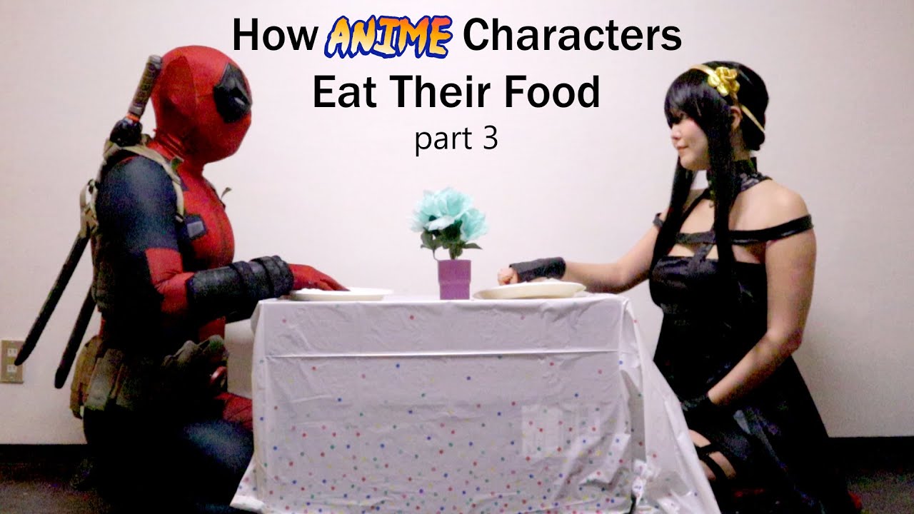 How Anime Characters Eat Their Food - PART 3 ft. Negi Kujyo - YouTube