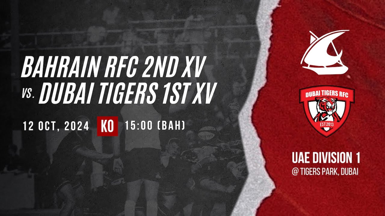 Bahrain RFC 2nd XV v Dubai Tigers 1st XV | UAE Division 1 - 12.10.24 ...