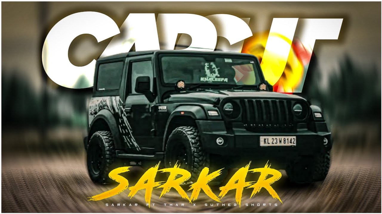 SARKAR FT. THAR ll thar status ll Mahindra Thar Full Video #sarkar # ...