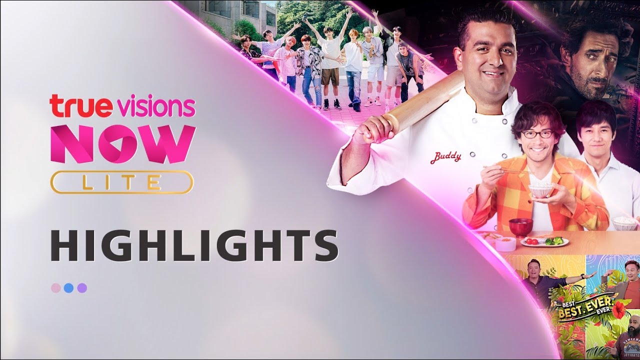 Highlight May : TrueVisions NOW Lite - YouTube