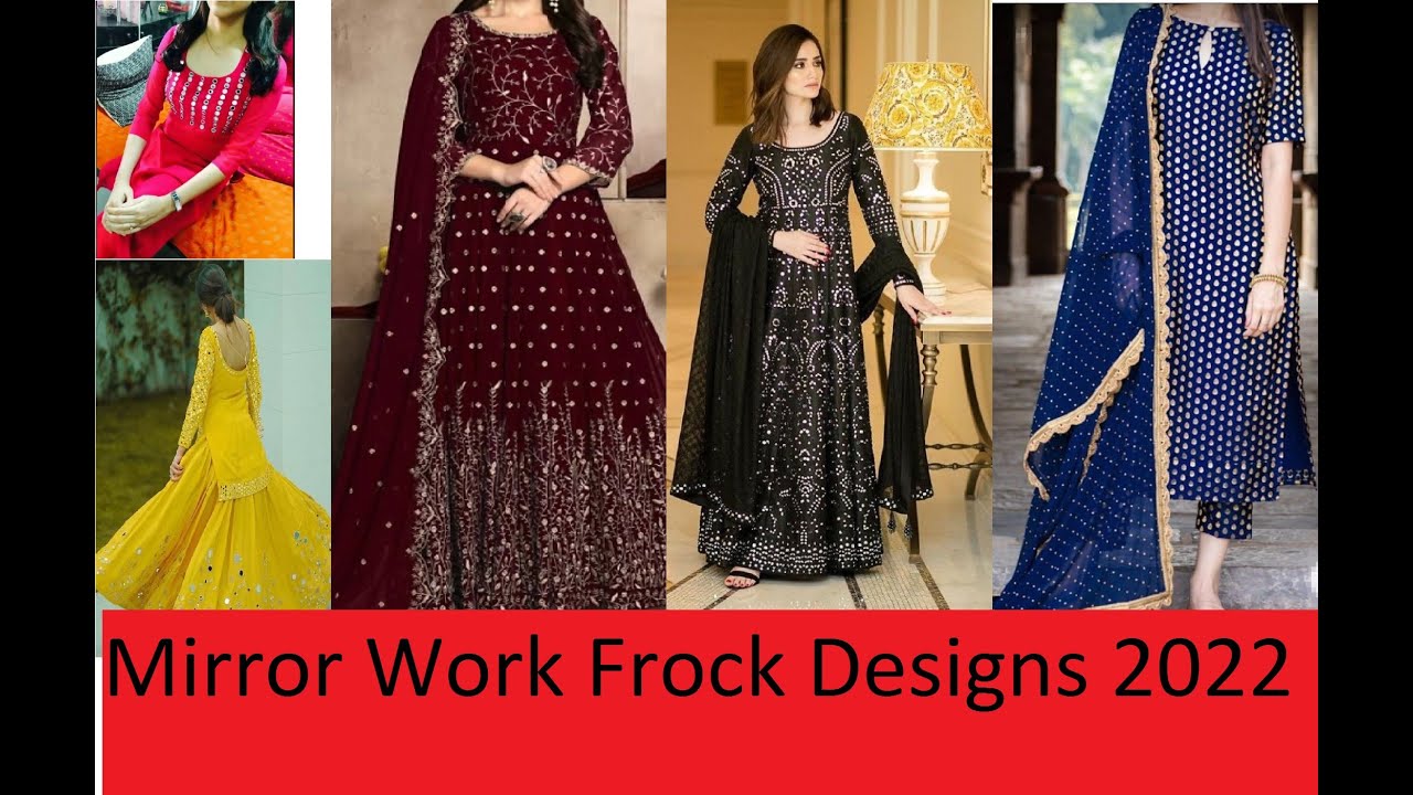 Mirror Work frock designs 2022 | Long Frock Designs | Mirror Work Fancy ...