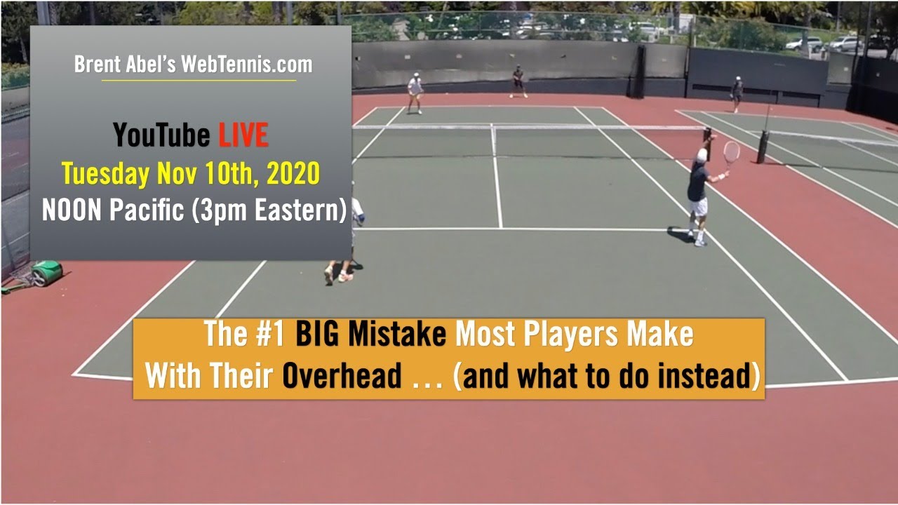 Tennis Technique - Overhead - Brent Abel's WebTennis.com LIVE - YouTube