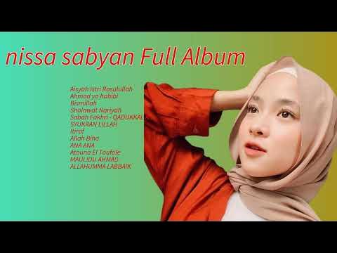 Nissa Sabyan [ Full Album 2020 ] 💙 LAGU SHOLAWAT NABI MERDU TERBARU 2020 Penyejuk Hati - YouTube