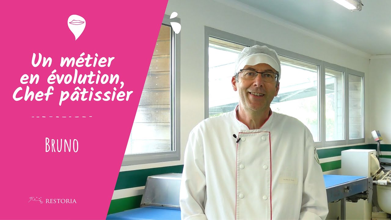 Un métier en évolution vu par Bruno, Chef pâtissier et passionné chez ...