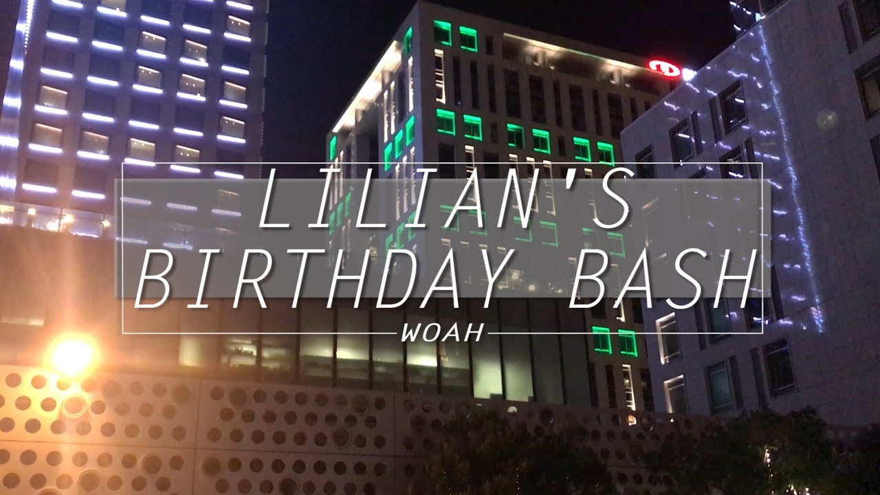 We're Partying - Lilian's Birthday Bash - YouTube