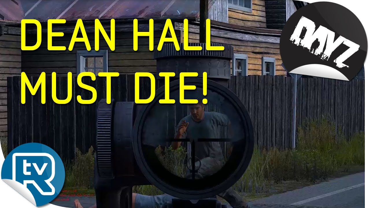 Dean Hall Must Die (DayZ Standalone) - YouTube