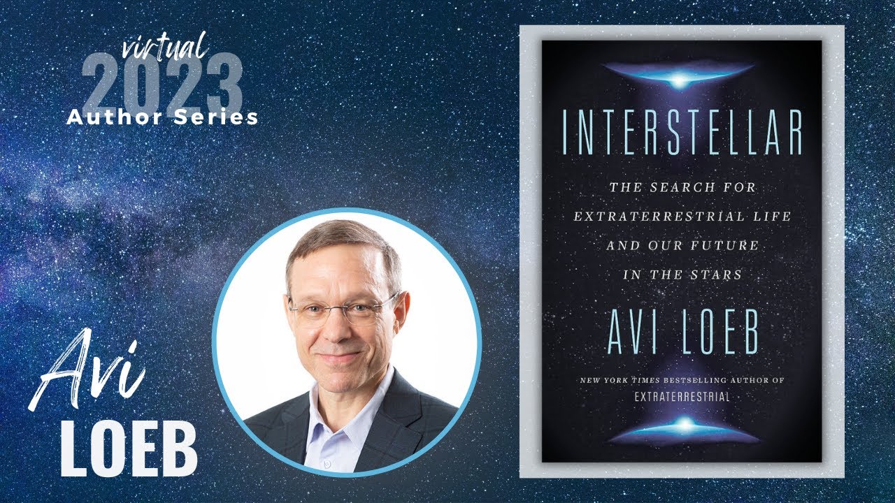 Author Series | Avi Loeb | Interstellar - YouTube