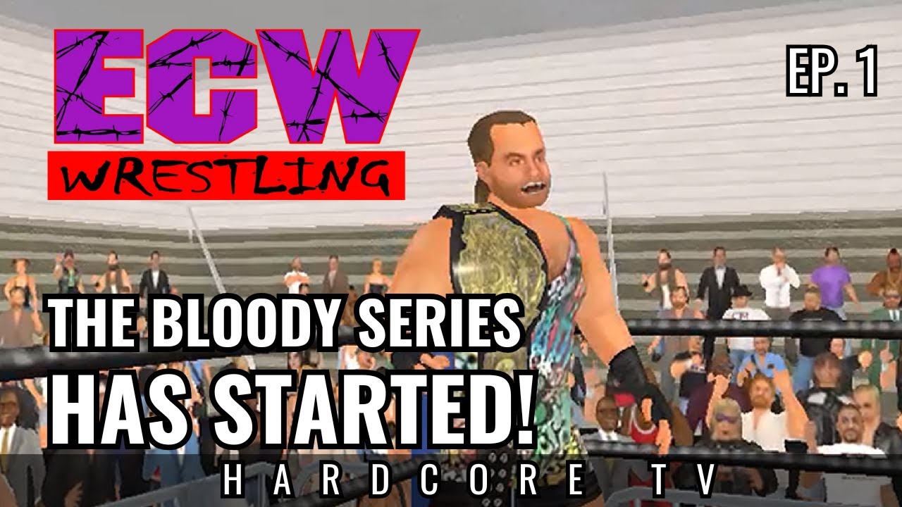 THE BLOODY SERIES HAS STARTED! (ECW - Wrestling Empire Booking Career ...