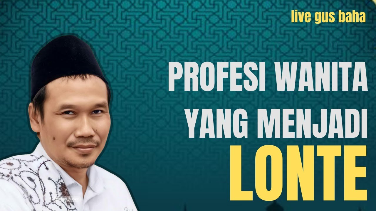 🔴 BAB - PROFESI WANITA YANG BEKERJA MENJADI LONTE /?? SIMAK ...