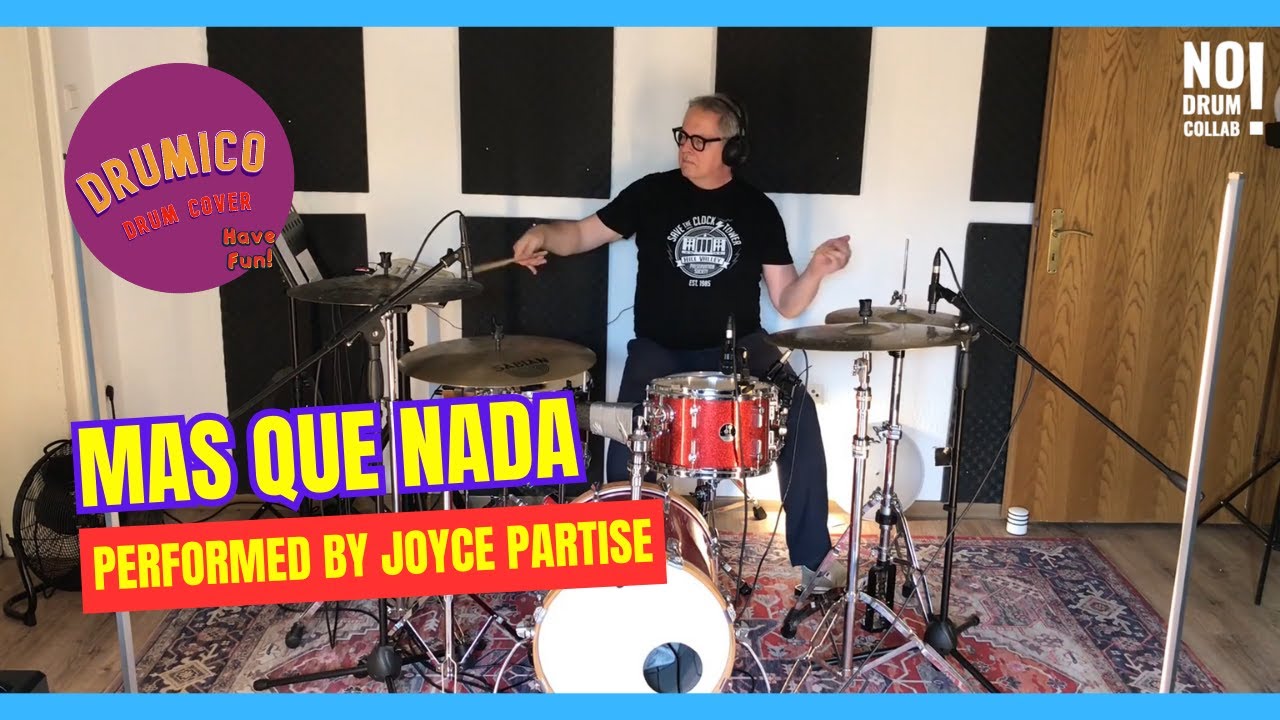 DRUMICO DRUM COVER - "MAS QUE NADA" - PERFORMED BY JOYCE PARTISE - YouTube