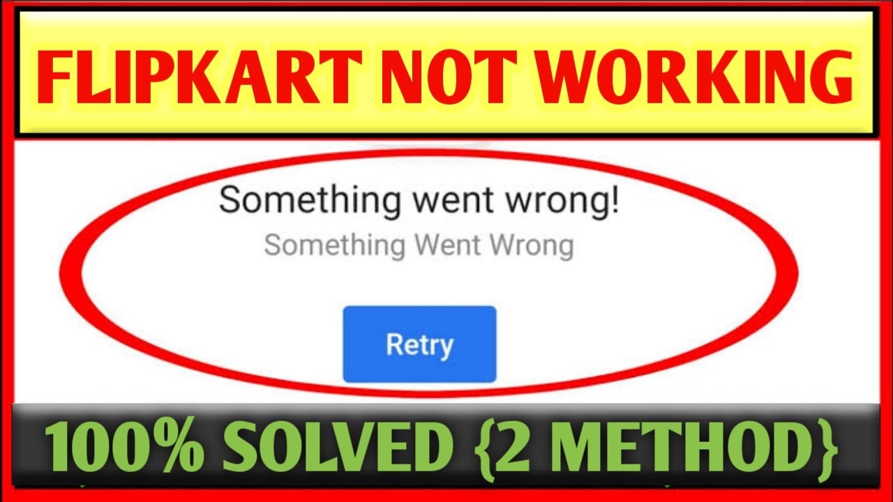 flipkart something went wrong problem | something went wrong flipkart ...