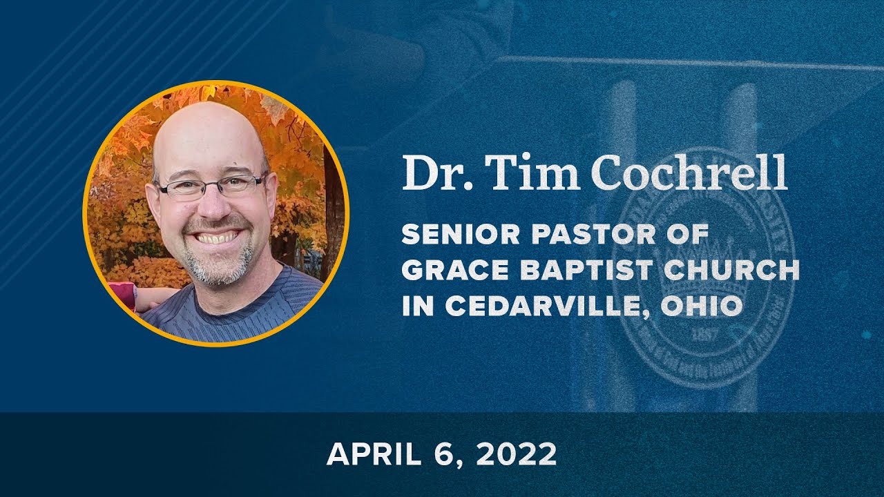 Chapel | Dr. Tim Cochrell - YouTube