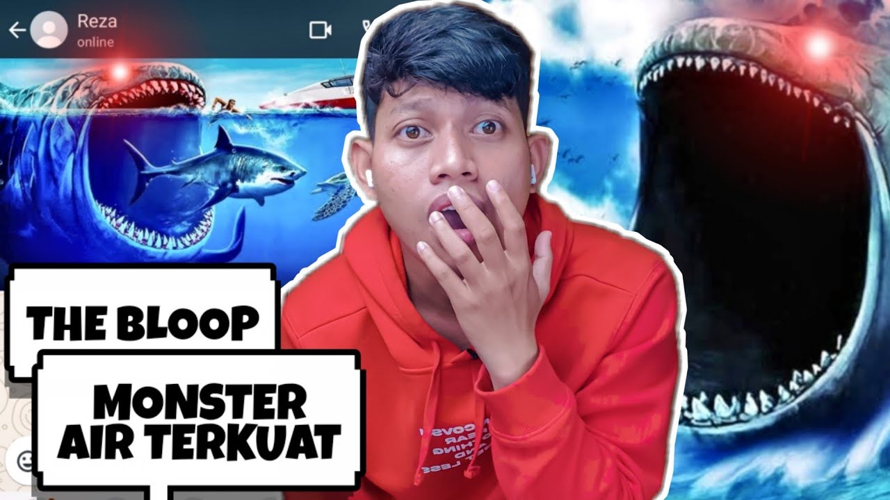 MANUSIA INI BERBURU MONSTER IKAN BLOOP | THE BLOOP PART 2 ⁉️⁉️ Chat ...