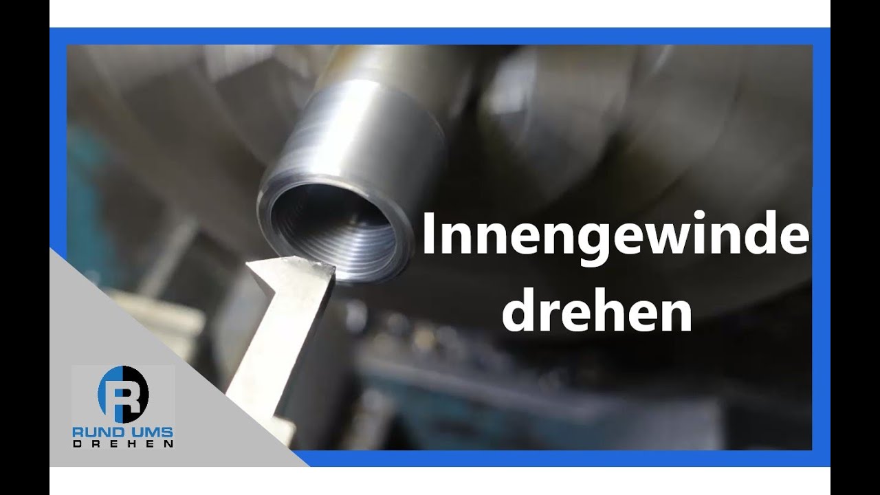 Innengewindeherstellung mit einer Drehmaschine - YouTube