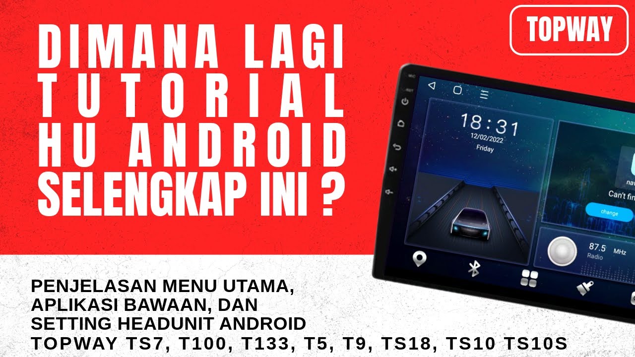 Tutorial tampilan Menu dan Cara Setting Headunit Android Topway TS7 T5 ...