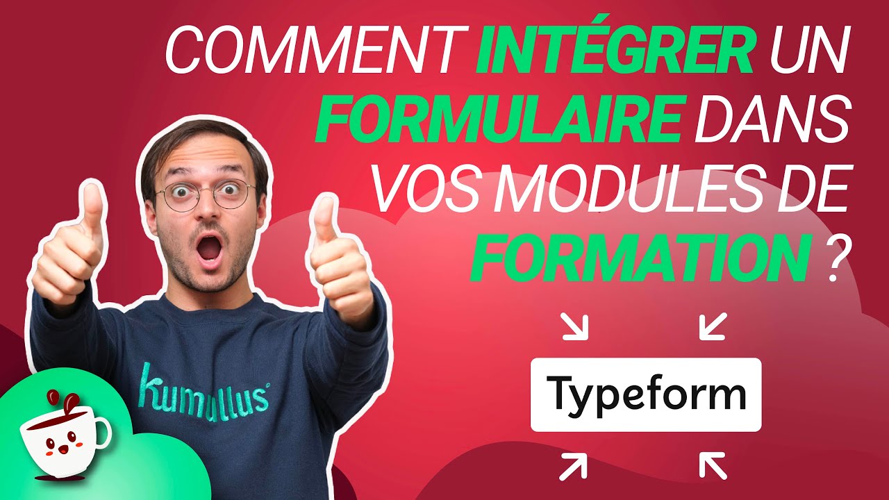 Comment intégrer un formulaire dans vos modules de formation avec ...